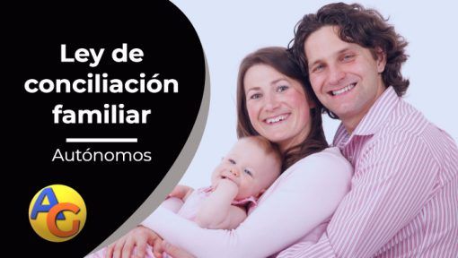 Ley de conciliación familiar autónomos