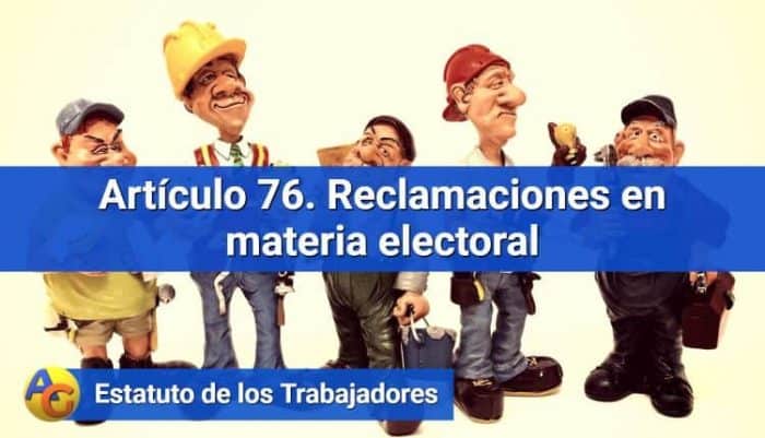 Artículo 76. Reclamaciones en materia electoral | Estatuto de los ...